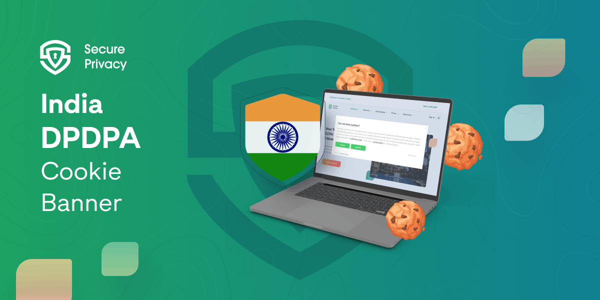 Indias Dpdpa 2023 Cookie Banner Cookie Consent Requirements
